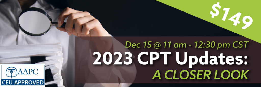 Webinar: 2023 CPT Updates: A Closer Look - ruralMED Management Resources